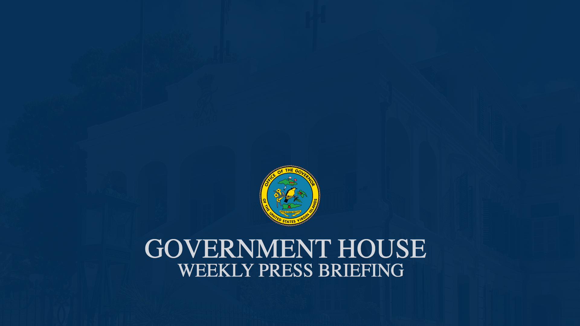 Government House Weekly Press Briefing - Government of the United ... Government House Weekly Press Briefing - Government of the United ...